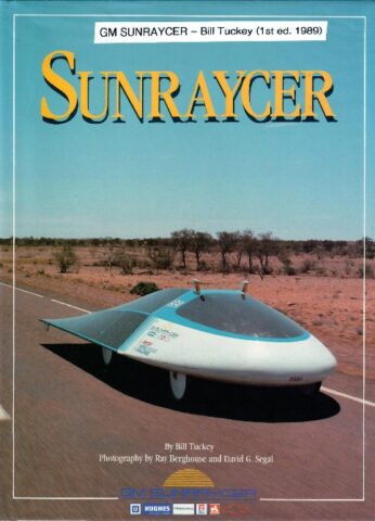 SUNRAYCER and the World Solar Challenge 1987 & CONFESSIONS OF A FAST WOMAN